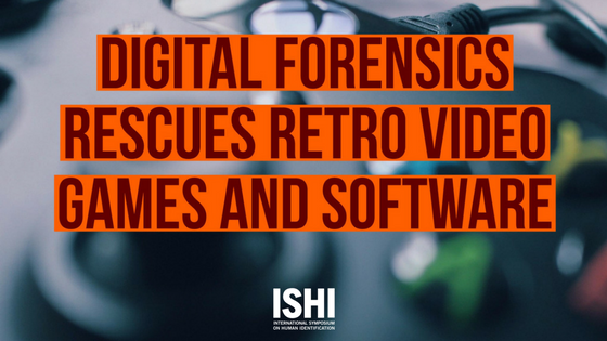Digital Forensics Rescues Retro Video Games and Software - ISHI News